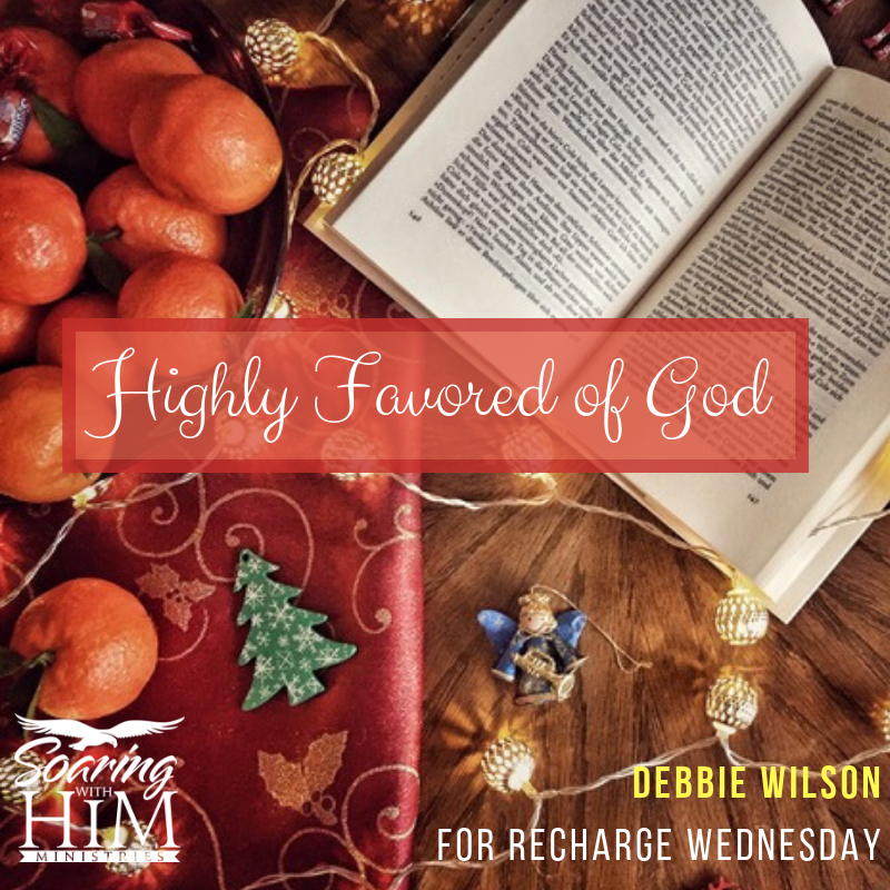 What Does It Look Like to Be Highly Favored of God? {Recharge Wednesday ...